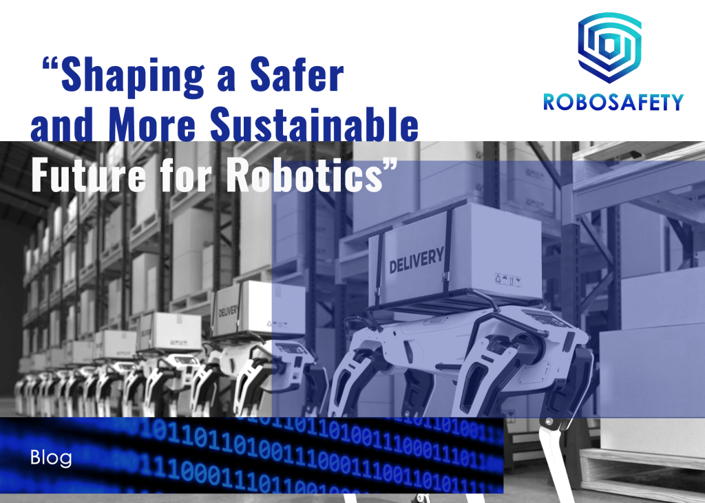 RoboSafety: Revolutionizing Robotics Safety and Sustainability